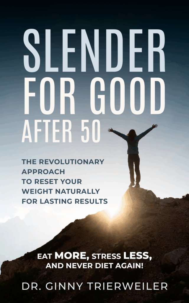 Slender for Good after 50: Eat More, Stress Less, Feel like You